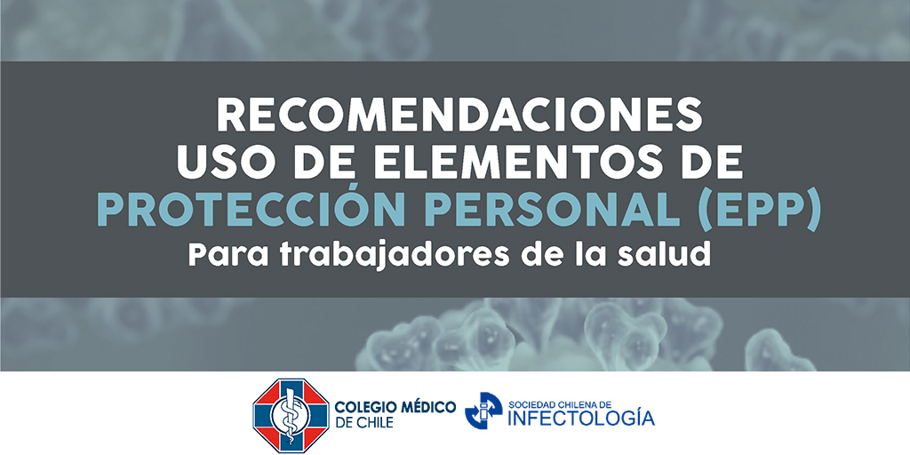 Recomendaciones para el uso de EPP | Colegio Médico