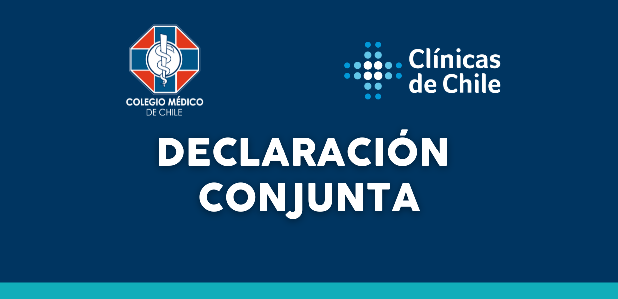 Declaración Conjunta Colegio Médico y Clínicas de Chile por situación ...